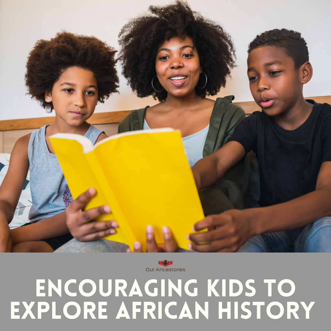 Creating a Reading Culture: Tips for Encouraging African History Explo ...
