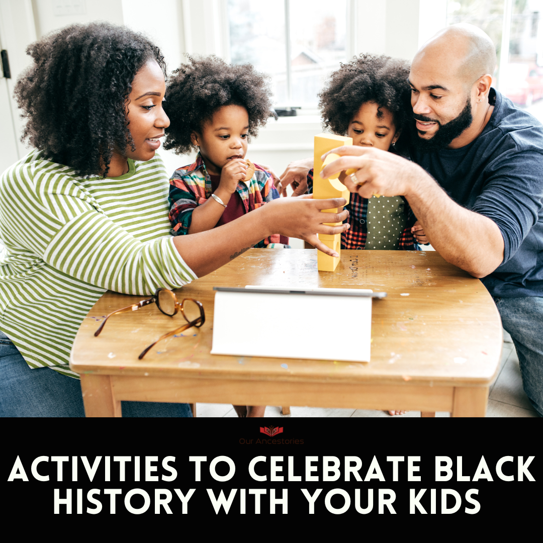 10 Activities To Do With Your Kids To Celebrate Black History This Hol ...