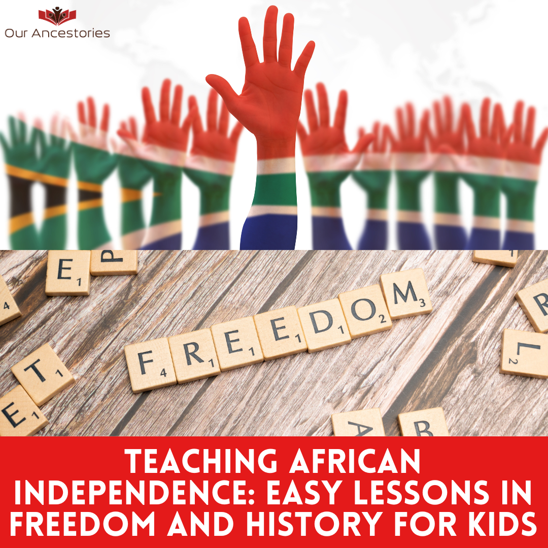 Teaching African Independence: Easy Lessons in Freedom and History for ...