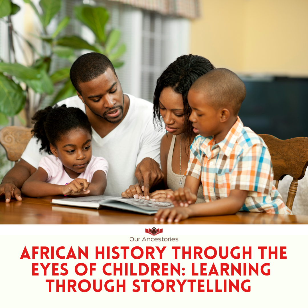 African History Through the Eyes of Children: Learning Through Storyte ...